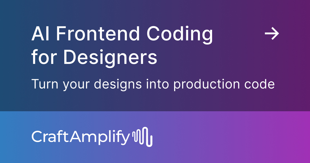AI Frontend Coding for Designers | CraftAmplify
